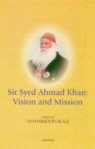 SIR SYED AHMAD KHAN: VISION AND MISSION – BooksWagon