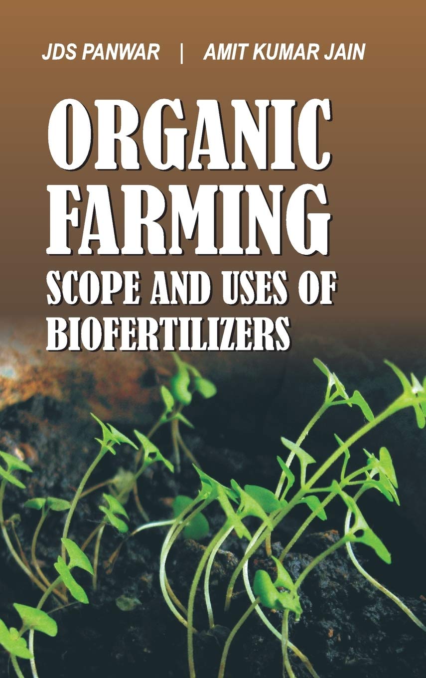 Organic Farming: Scope and Uses of Biofertilizers – BooksWagon